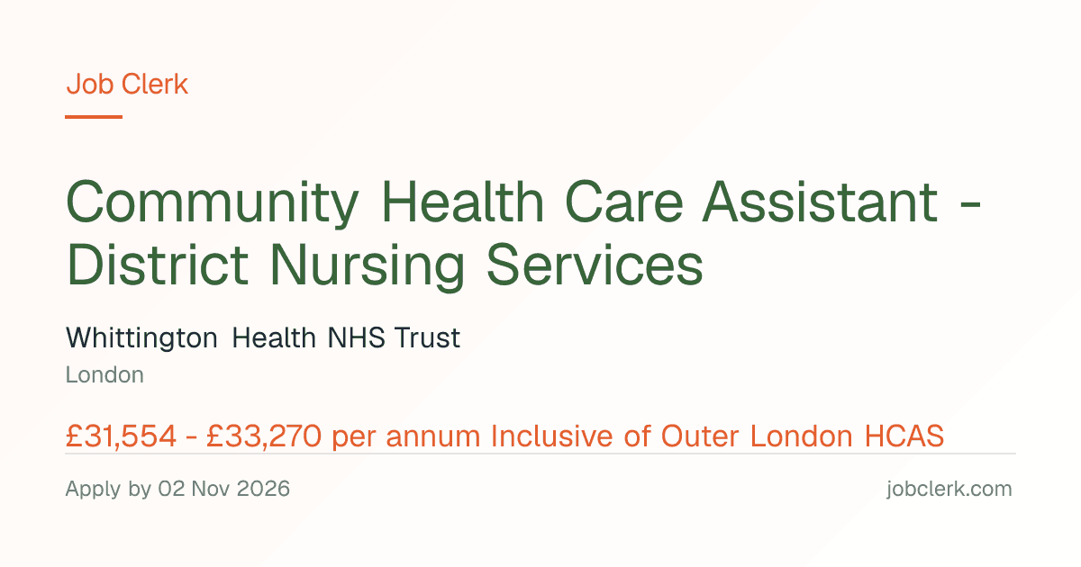 Community Health Care Assistant - District… — London NHS Job — 37.5h